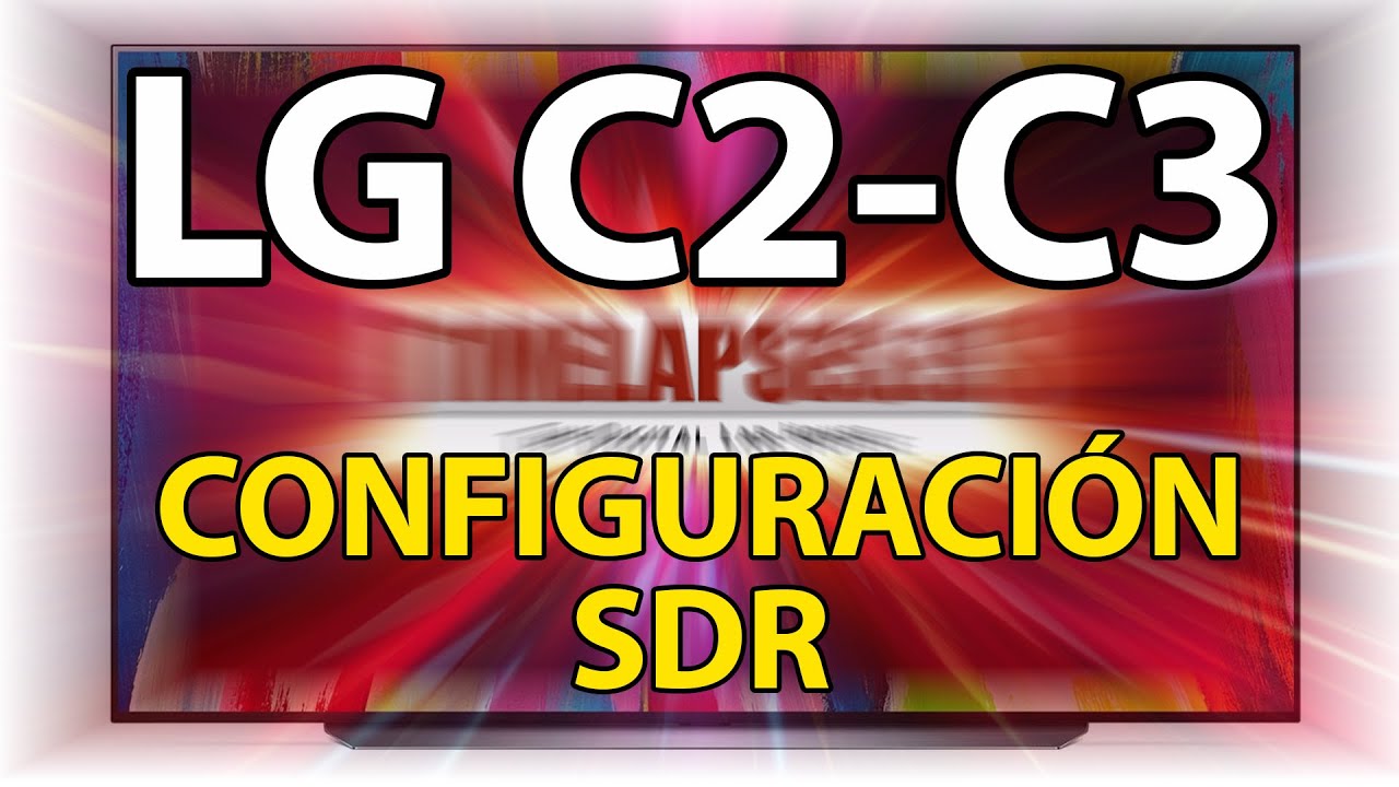 Como configurar la imagen SDR en LG OLED 2022/2023 - YouTube