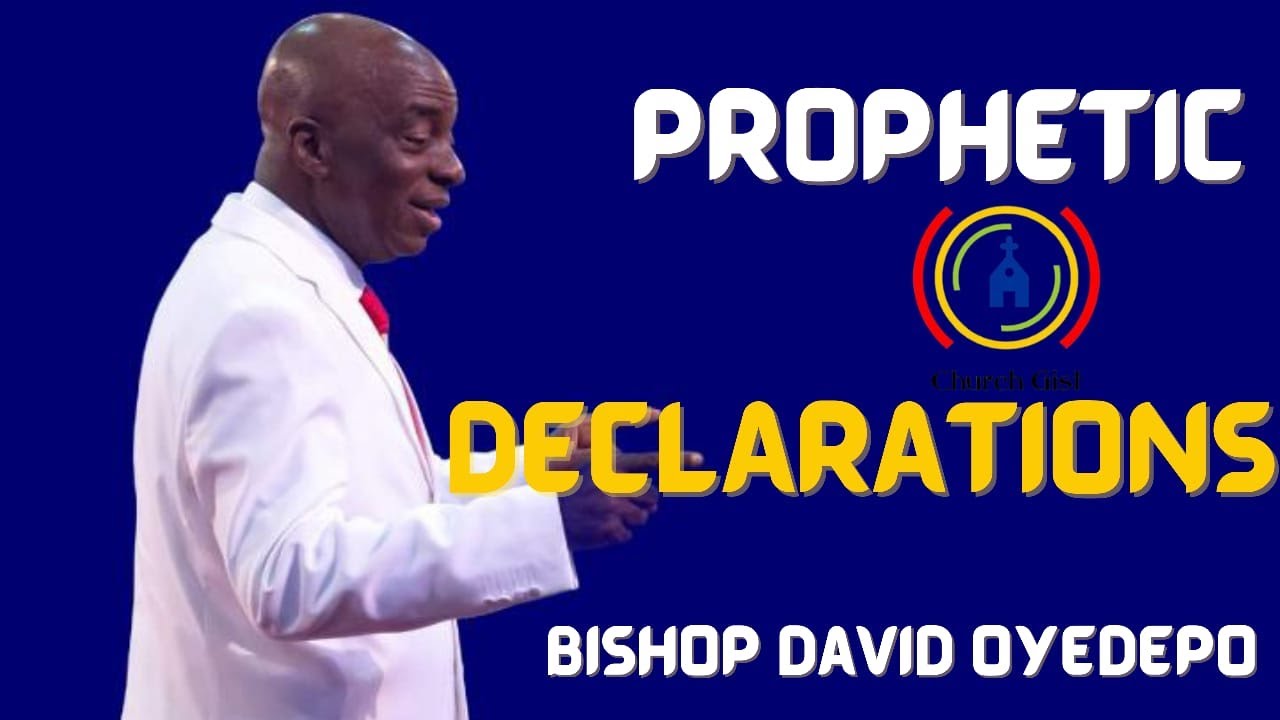 Prophetic Declarations - Bishop David Oyedepo - YouTube