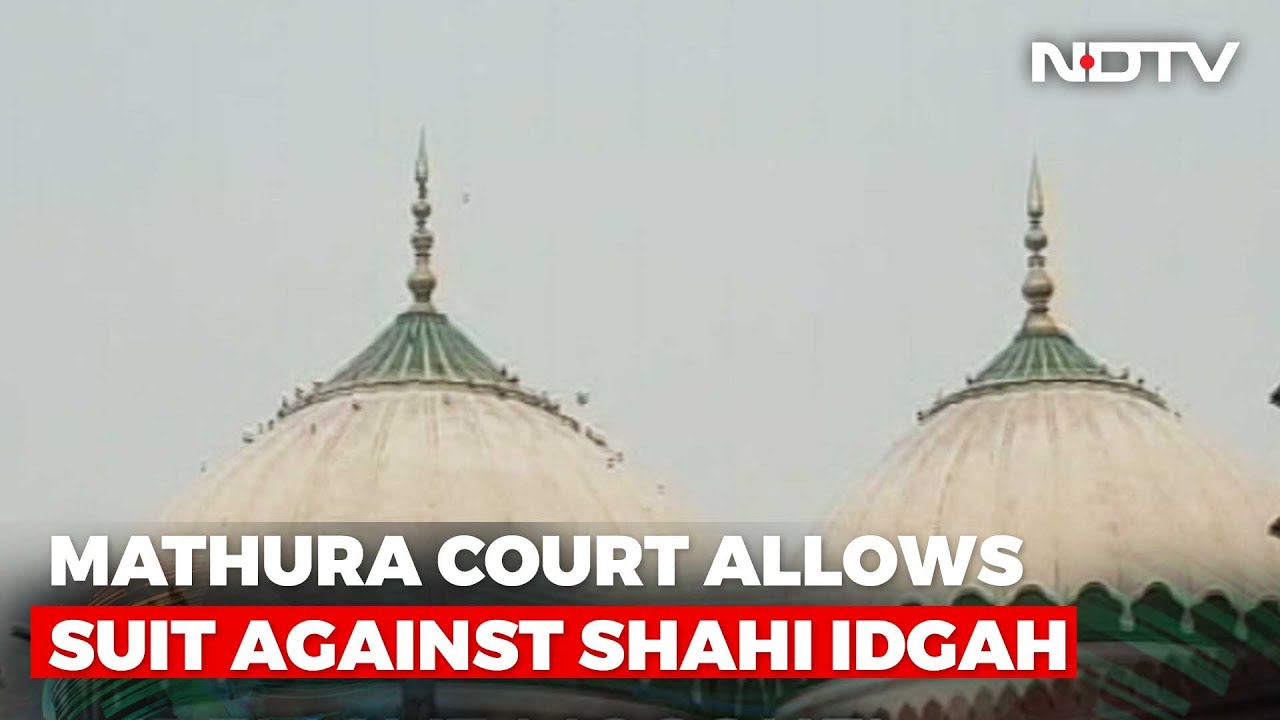 'Remove Mosque' Lawsuit Allowed In Mathura In Krishna Janmabhoomi Case ...