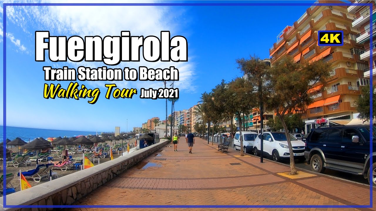 🚶‍♀️ FUENGIROLA, Costa del Sol, SPAIN 🚶 | Train Station to Beach ...