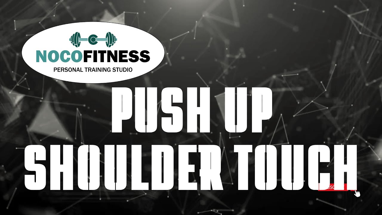 Mastering Push-Up Shoulder Touches | NoCo Fitness Tutorial for Core and Shoulder Stability - YouTube