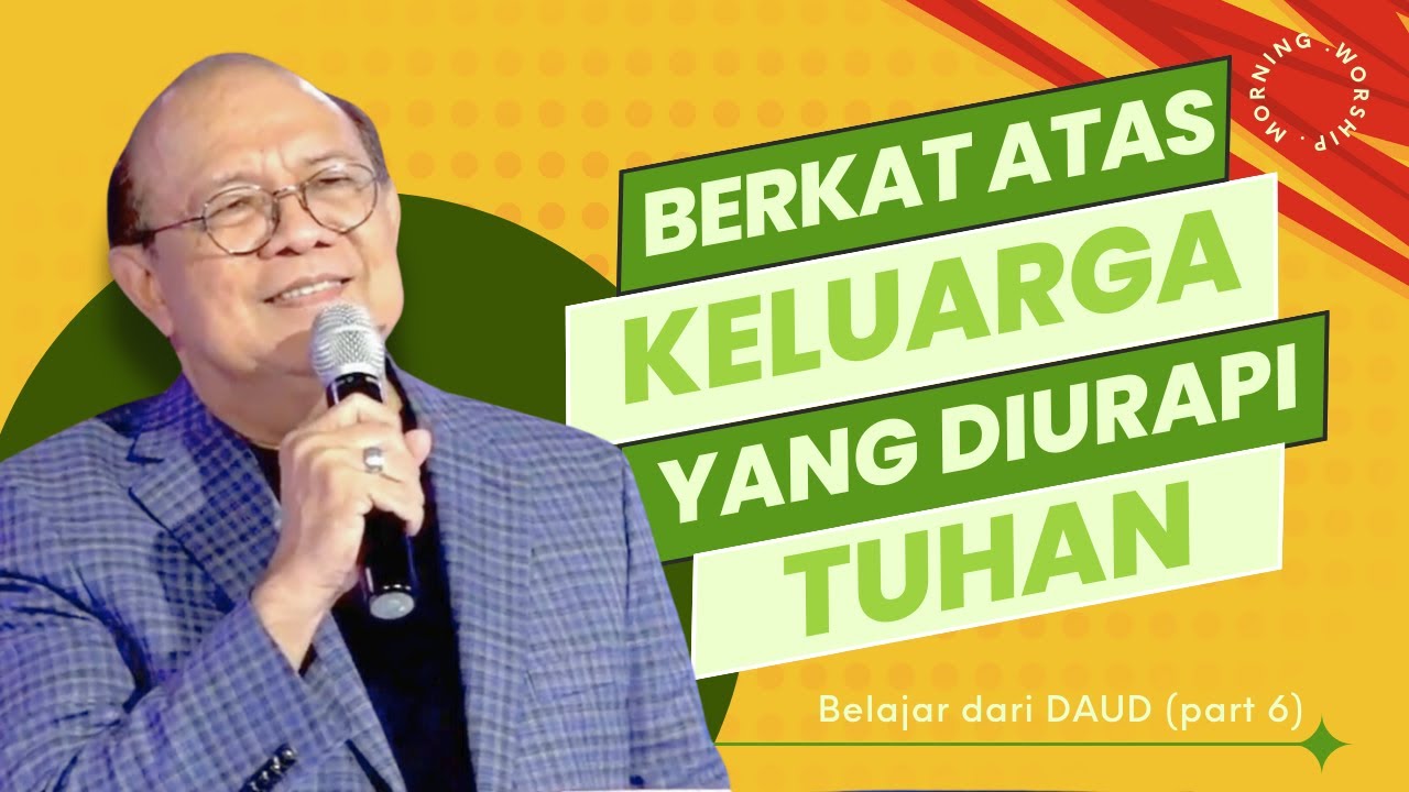 BERKAT ATAS KELUARGA ORANG YANG DIURAPI TUHAN - BELAJAR DARI DAUD (PART ...
