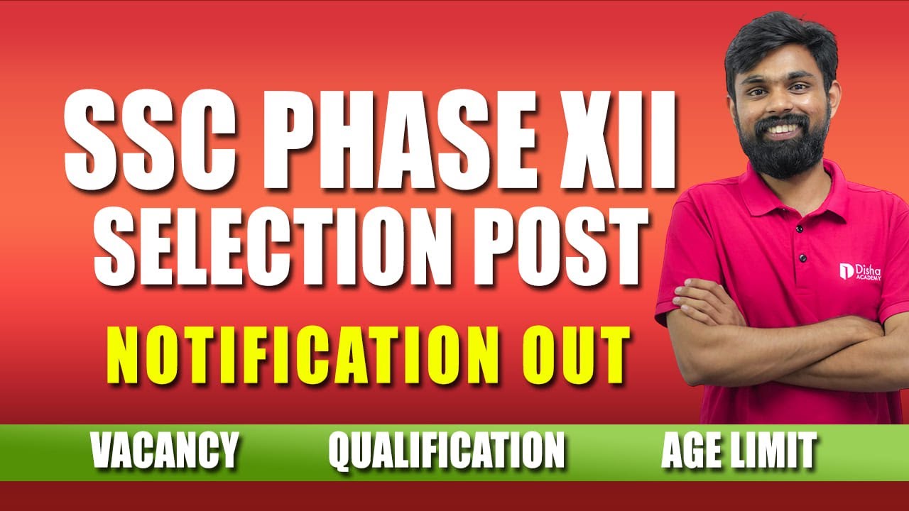 ssc-selection-post-phase-xii-notification-out-youtube