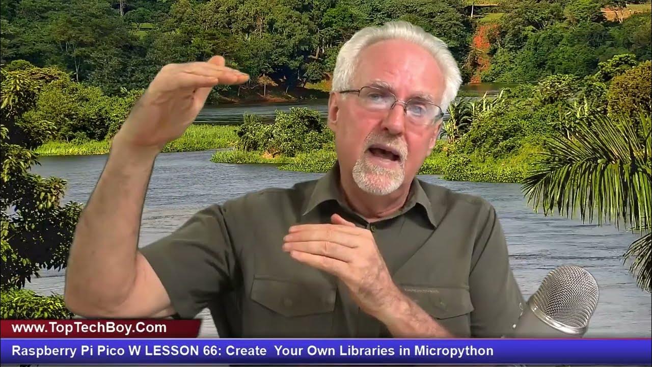 Raspberry Pi Pico W Lesson 66 Create Your Own Libraries In Micropython Youtube