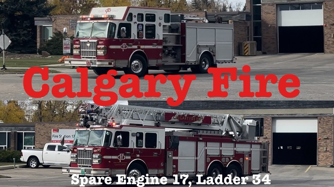 **SPARE** Calgary Fire Engine 17, Ladder 17 Responding HOT! to Alarms ...