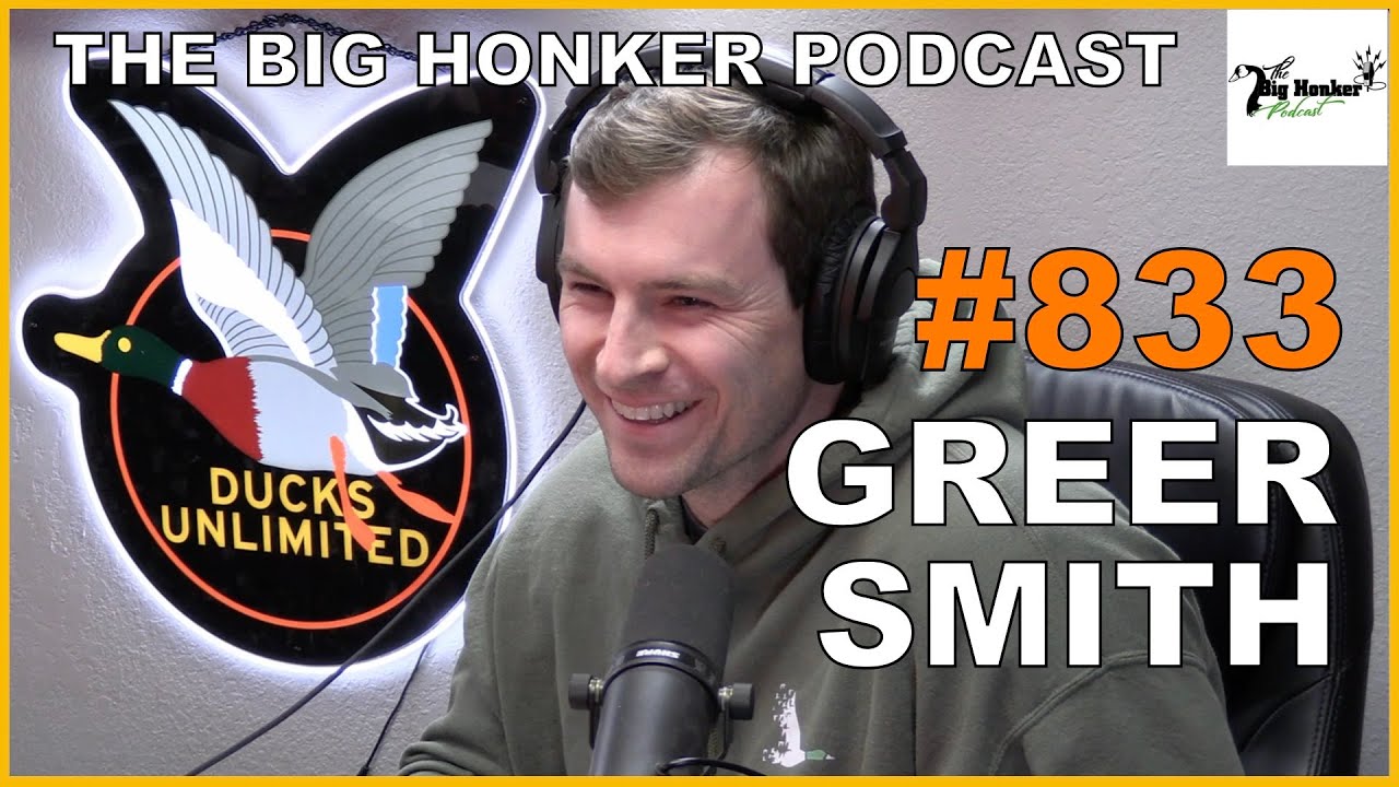 The Big Honker Podcast Episode #833: Greer Smith - YouTube