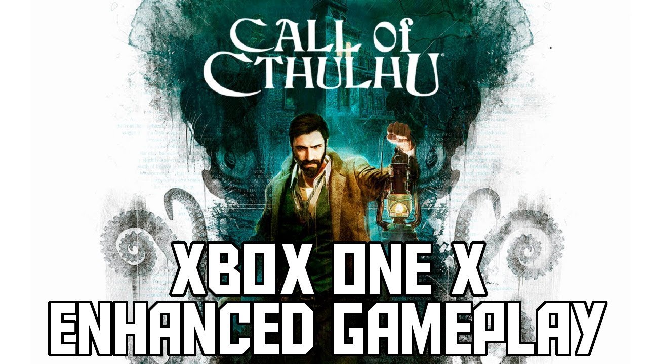 Call of Cthulhu Xbox One X Enhanced Gameplay