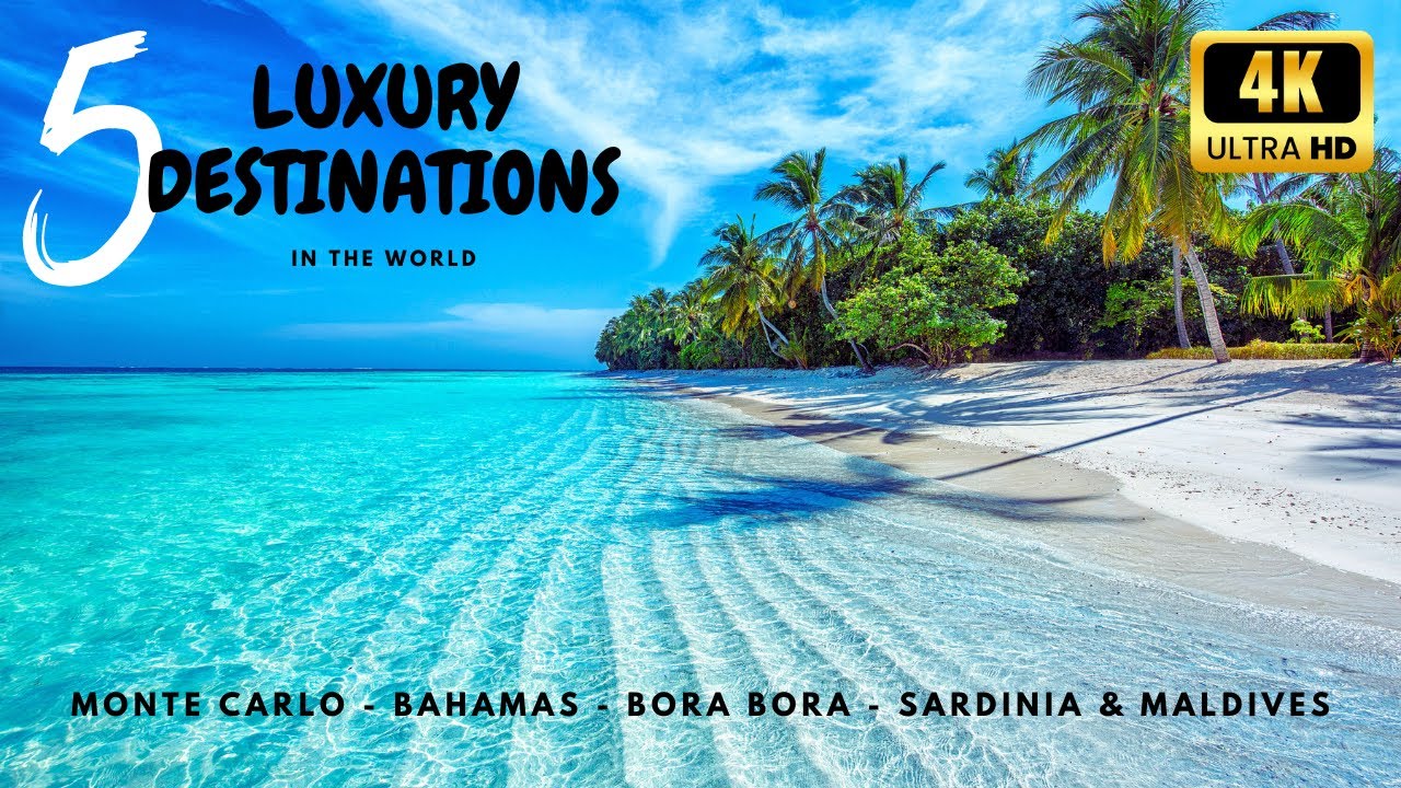 5 Luxury destinations| Monte Carlo, Bahamas, Bora Bora, Sardinia ...