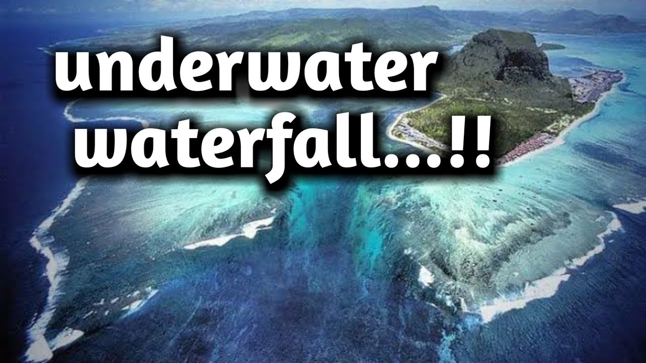 Worlds Largest Waterfall In Underwater snacktimetamil YouTube worlds-largest-waterfall-in-underwater-snacktimetamil-youtube