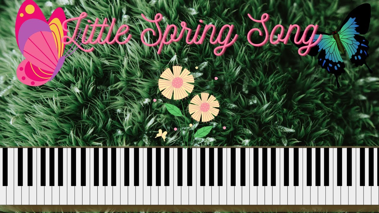 Little Spring Song Piano - YouTube