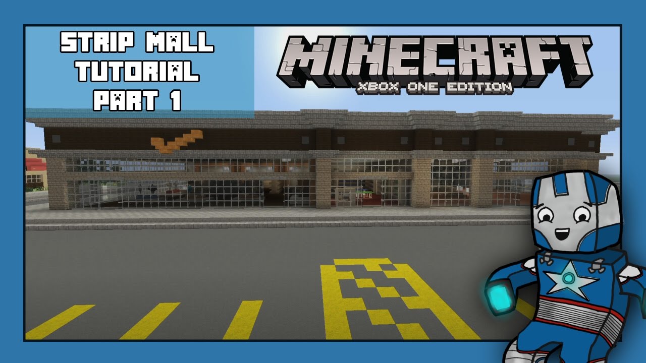 Minecraft Xbox One: Strip Mall Tutorial - Part 1 (Xbox,Ps,PC,PE) - YouTube