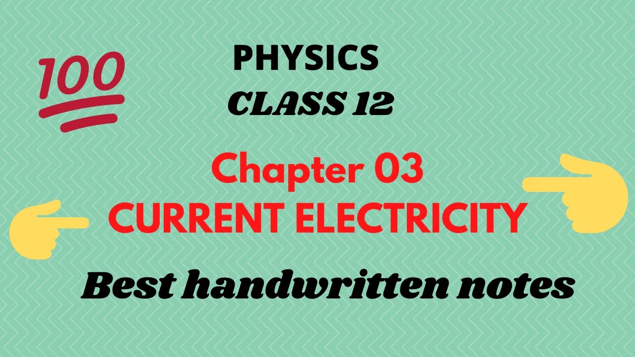 Current Electricity | Chapter 03 | Physics |Class 12| Best Handwritten ...