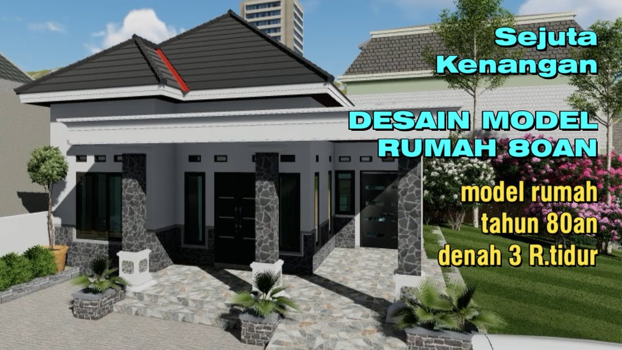 Rumah Sejuta Umat || MODEL RUMAH 80AN || Denah 3 R.Tidur, R.Santai ...