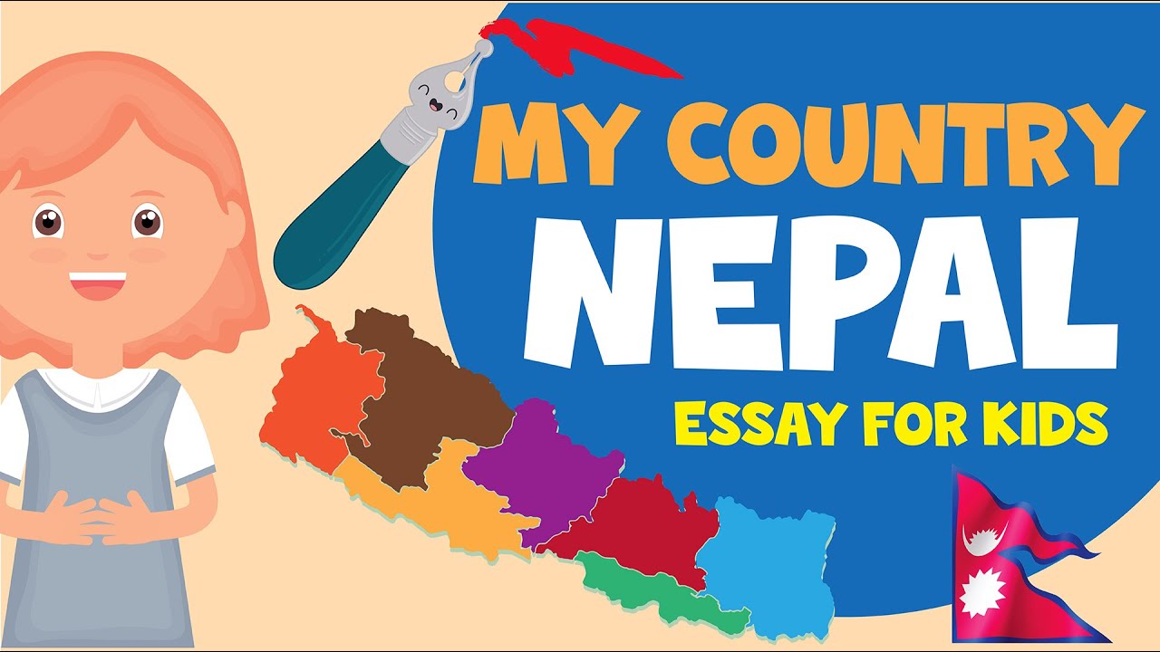 Essay on Nepal | My Country Nepal | Essay on My Country Nepal | Essay ...