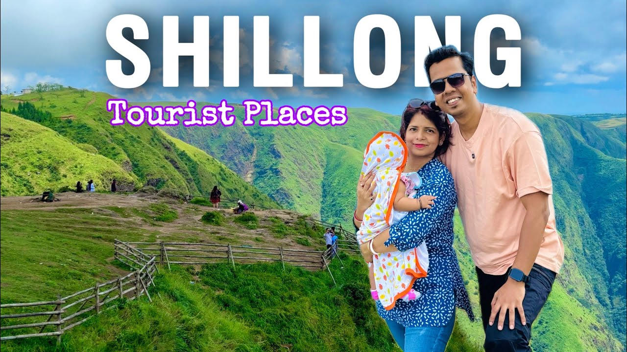 Shillong Tourist Places | Shillong Tour Plan | Meghalaya Tour plan and ...