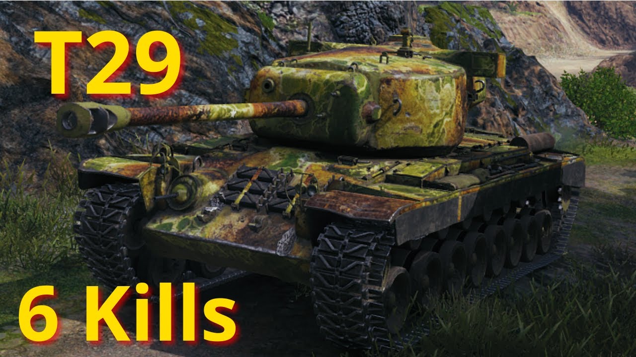 World of tanks T29 - 2,8 K Damage 6 Kills, wot replays - YouTube