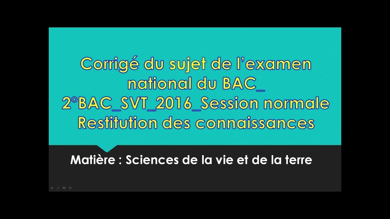Corrigés des sujets de l’examen national du BAC / 2°BAC_SVT/Matière ...