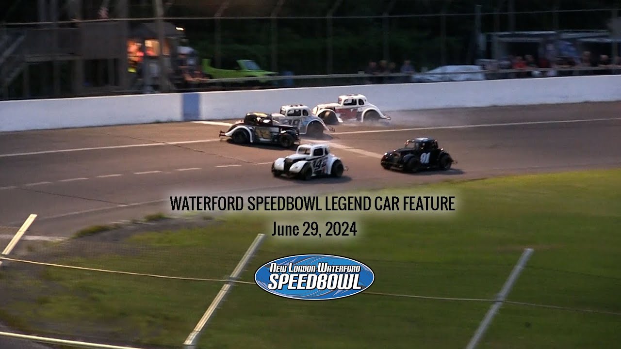 Waterford Speedbowl | 06.29.24 | Legend Car feature - YouTube