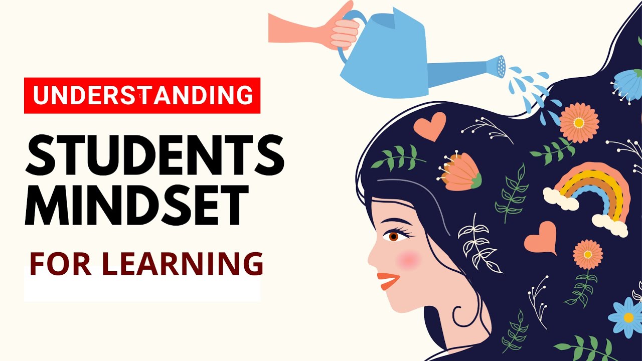 Understanding Students Mindset For Better Learning Experience - YouTube