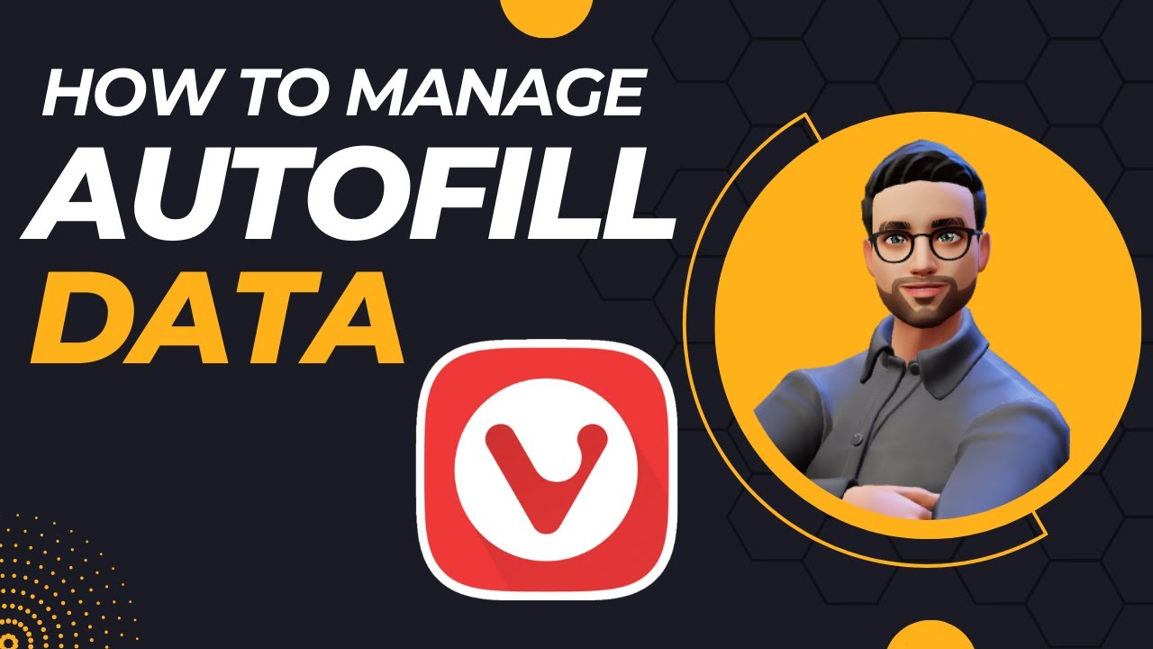 Keep Your Data Secure Manage Autofill Data In Vivaldi Browser YouTube Keep Your Data Secure Manage Autofill Data In Vivaldi Browser YouTube