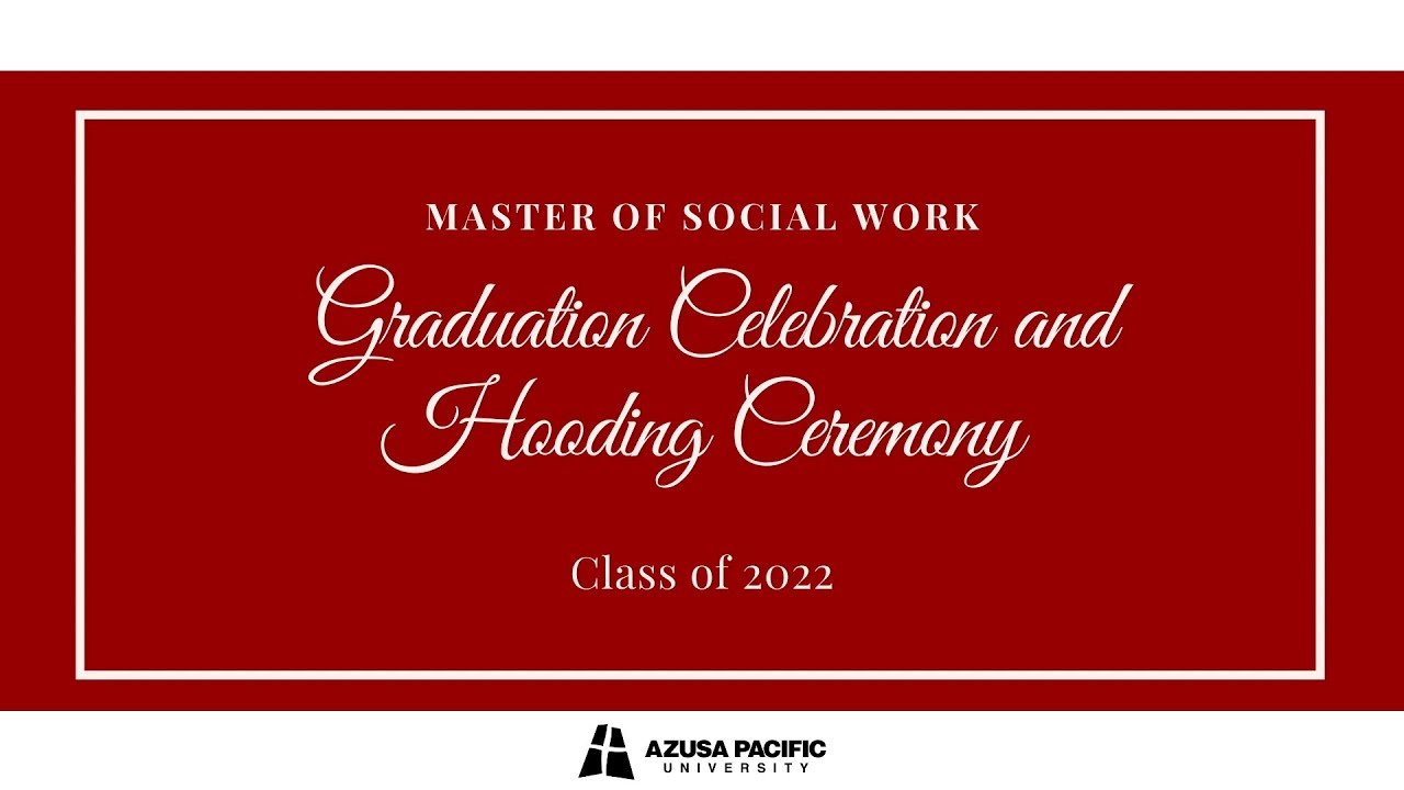 APU's Master of Social Work Graduation and Hooding - YouTube