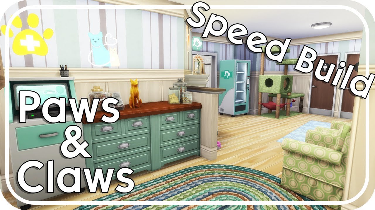Paws & Claws || The Sims 4: Vet Speed Build - YouTube
