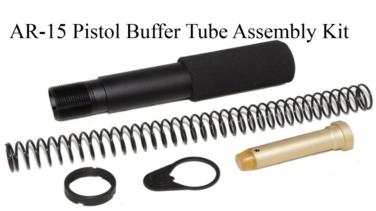 AR-15 Pistol Buffer Tube Assembly Kit With Foam Pad For Your Next Build ...