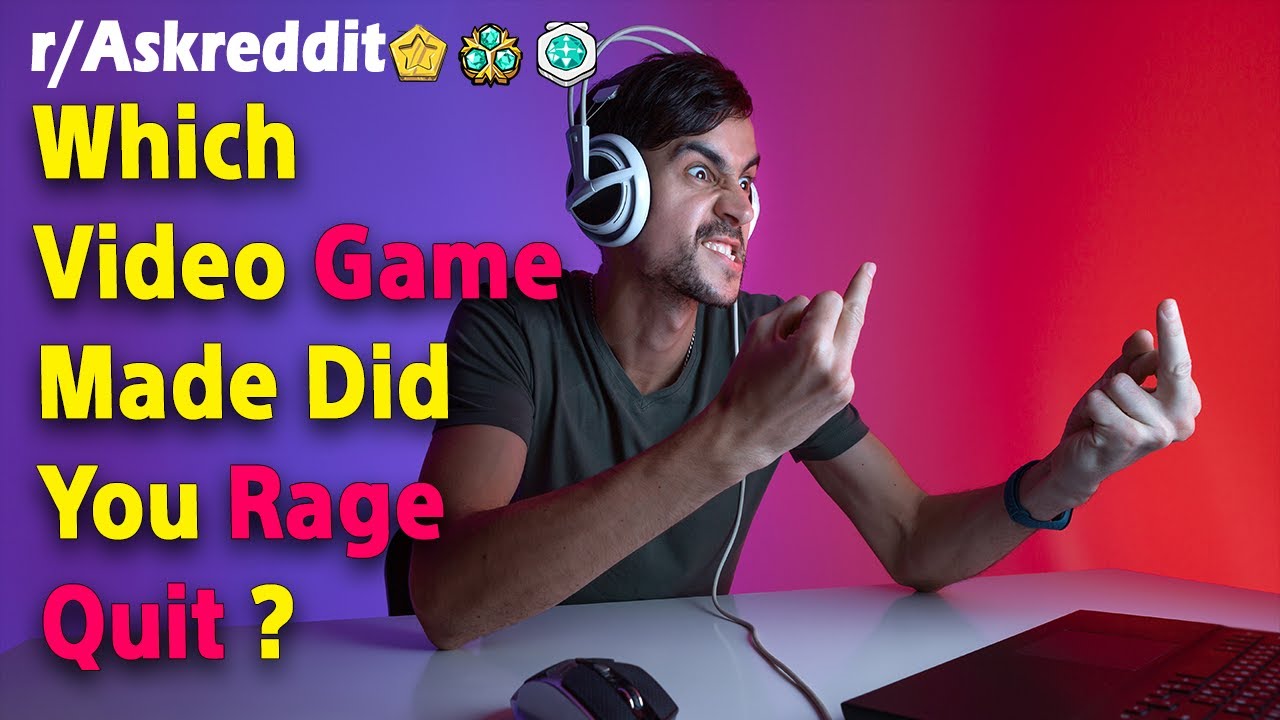 Which Video Game Made You Rage Quite ? (r/AskReddit | Reddit Stories ...
