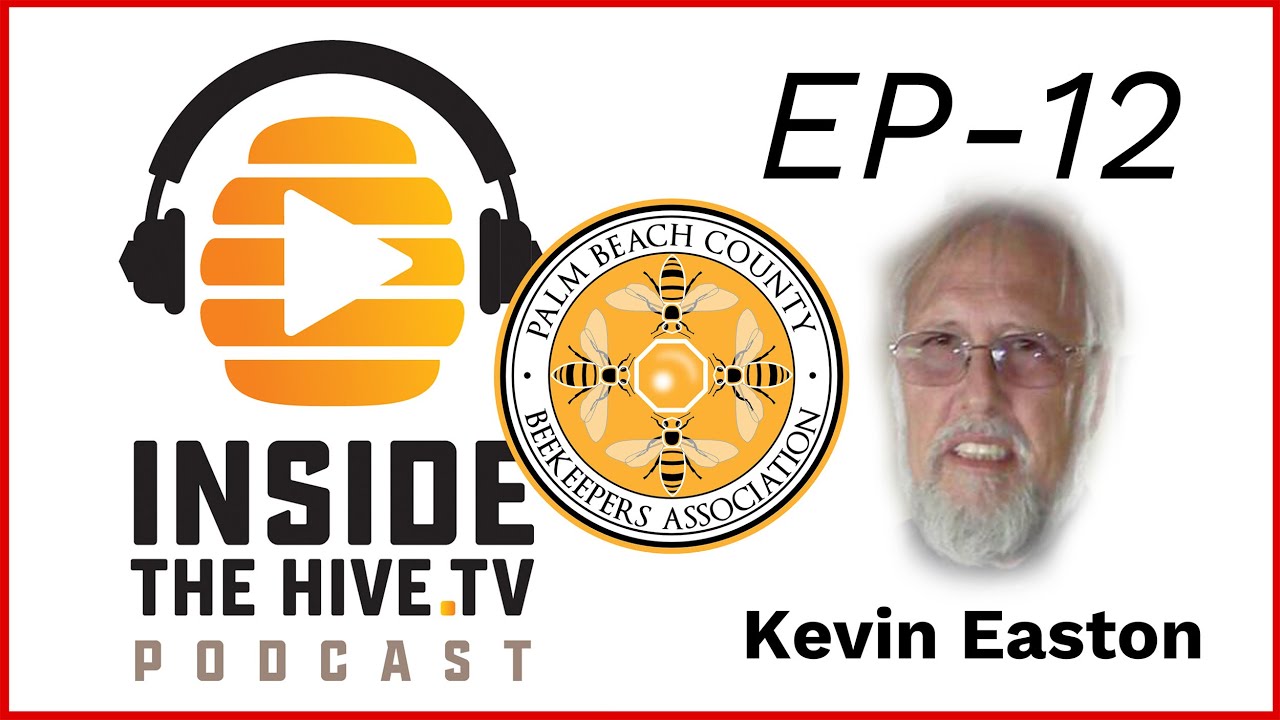 South Florida Honey Bee Expo - Kevin Easton - President of Palm Beach ...