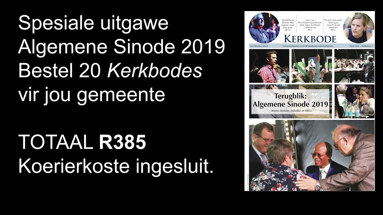 Kerkbode: Spesiale Uitgawe oor Algemene Sinode 2019 - YouTube