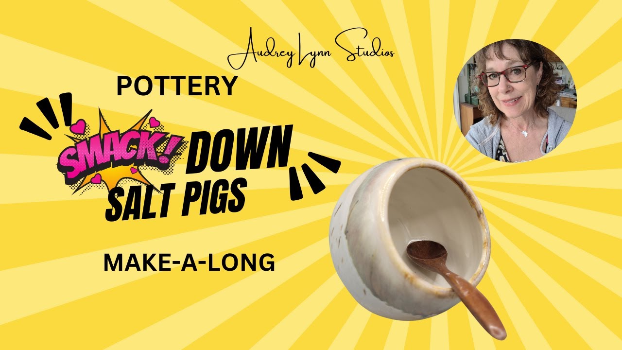 SMACK DOWN Pottery Salt Pig, MAKE-A-LONG with me, These are GOOD ...