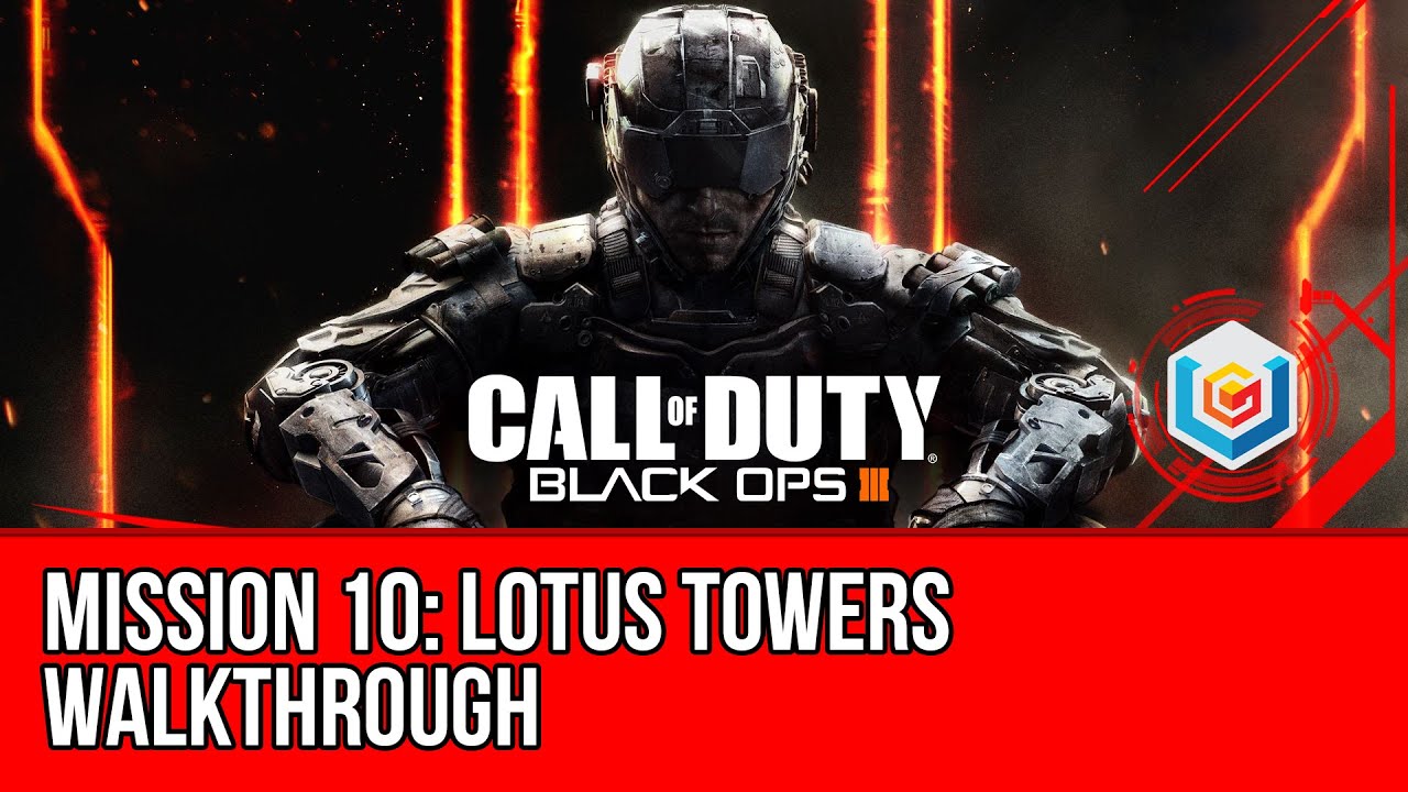 Call of Duty Black Ops 3 - Walkthrough Mission 10: Lotus Towers (200 ...
