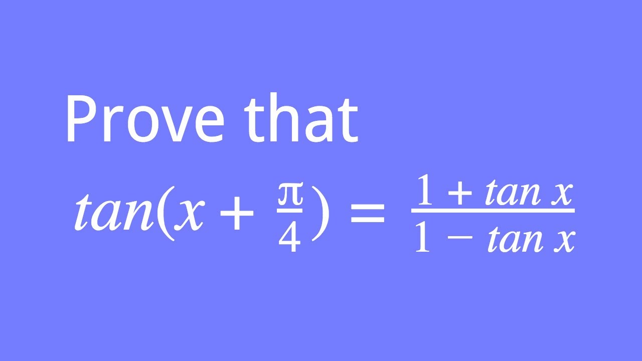How To Prove That Tan 1 4 1 Tanx 1 Tanx YouTube