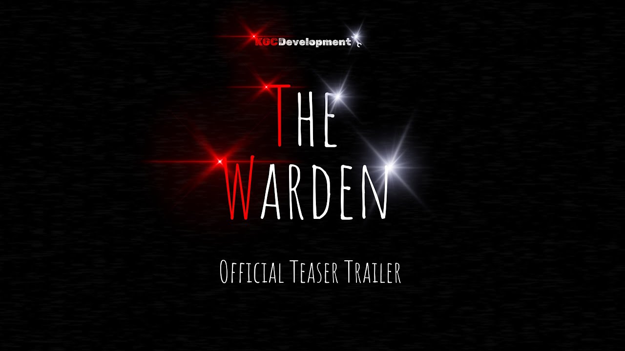 The Warden || Official Teaser Trailer || KGC Development - YouTube