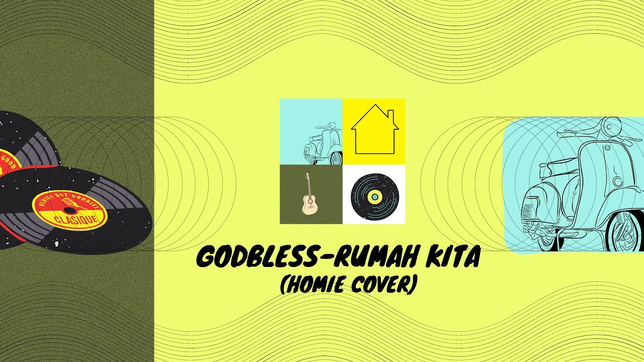 Godbless - Rumah Kita (Homie cover) - YouTube