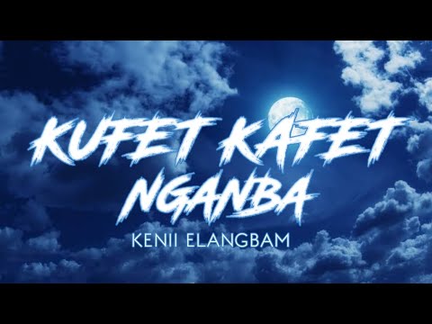 KUFET KAFET NGANBA LOFI || SONG || MUSIC - YouTube