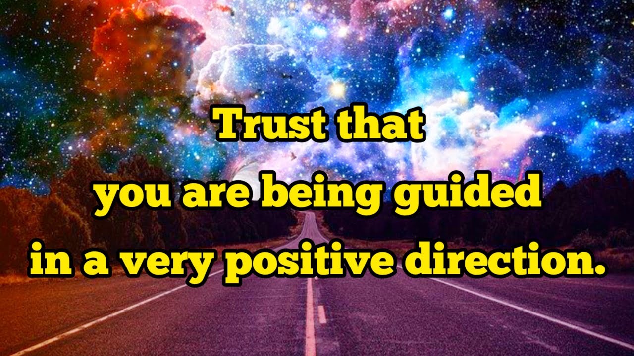 Trust that you are being guided in a very positive direction 🦋 god's ...