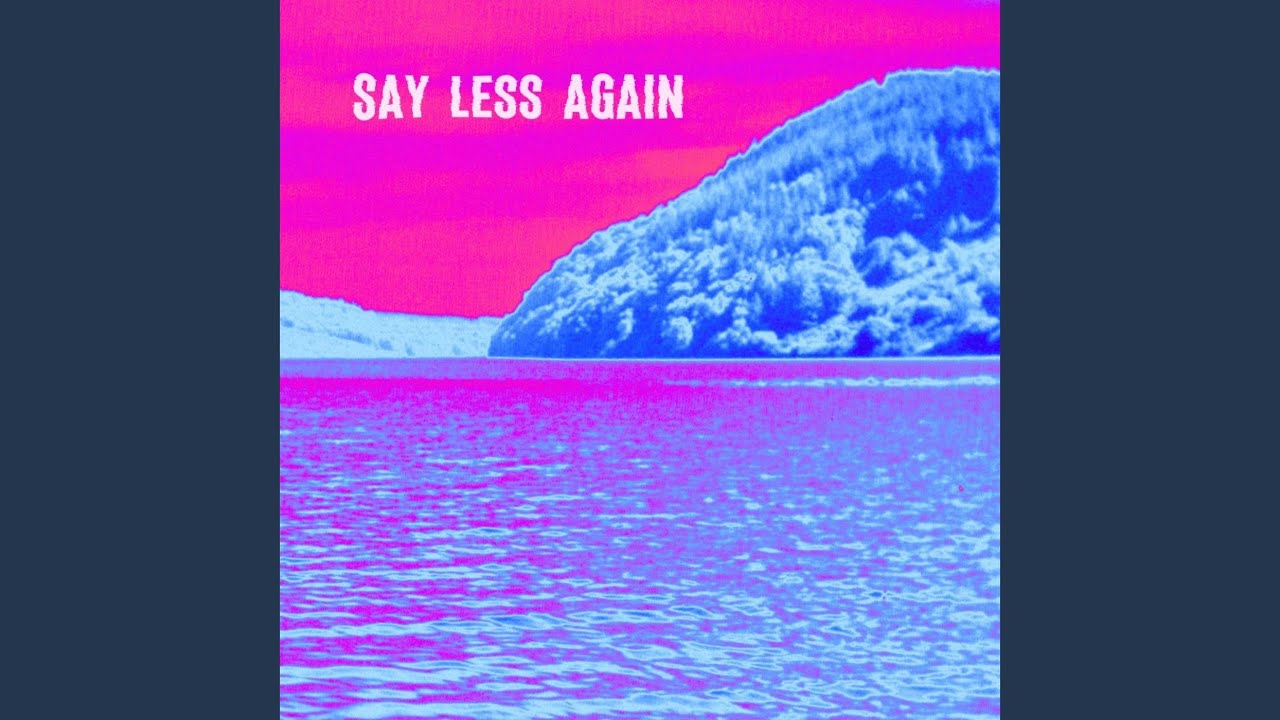 Say Less Again - YouTube