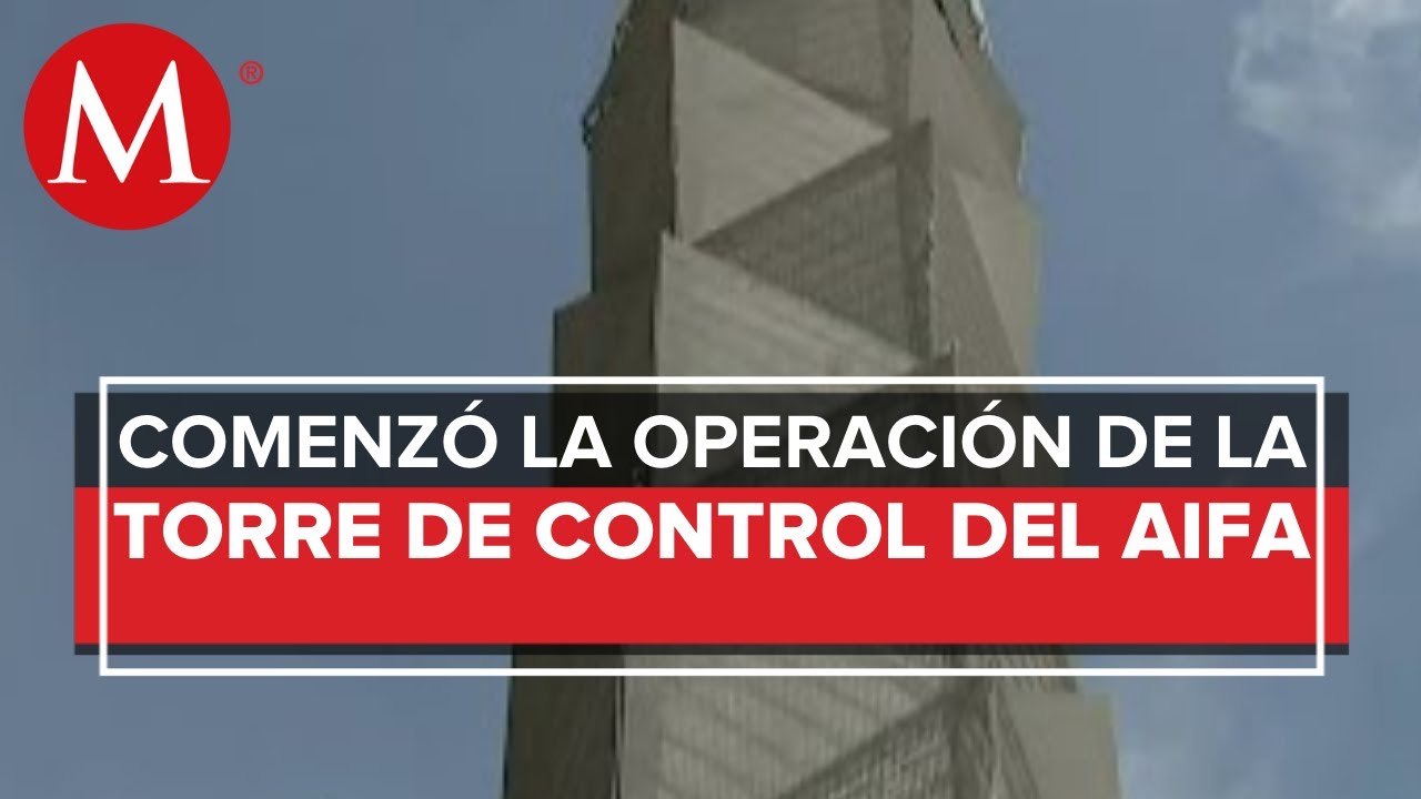Torre de control del AIFA ya opera desde el 1 de enero - YouTube