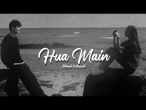 Hua main - Slowed and Reverb | Animal | Arijit Singh - YouTube