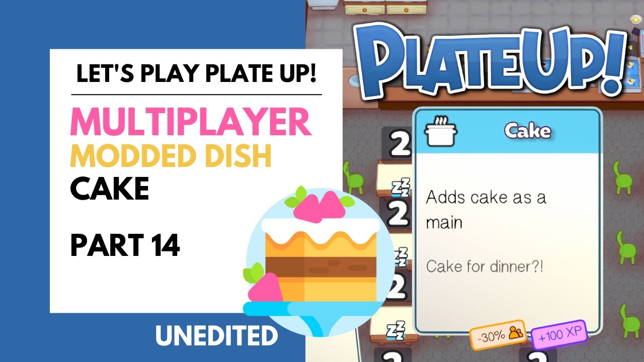 Plate Up! // Part 14 // Serving Cake // Modded Dish // Multiplayer ...