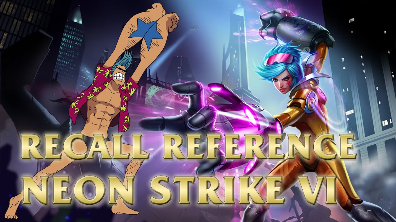 Neon Strike Vi's Recall - Franky SUPER! - League of Legends (LoL) - YouTube