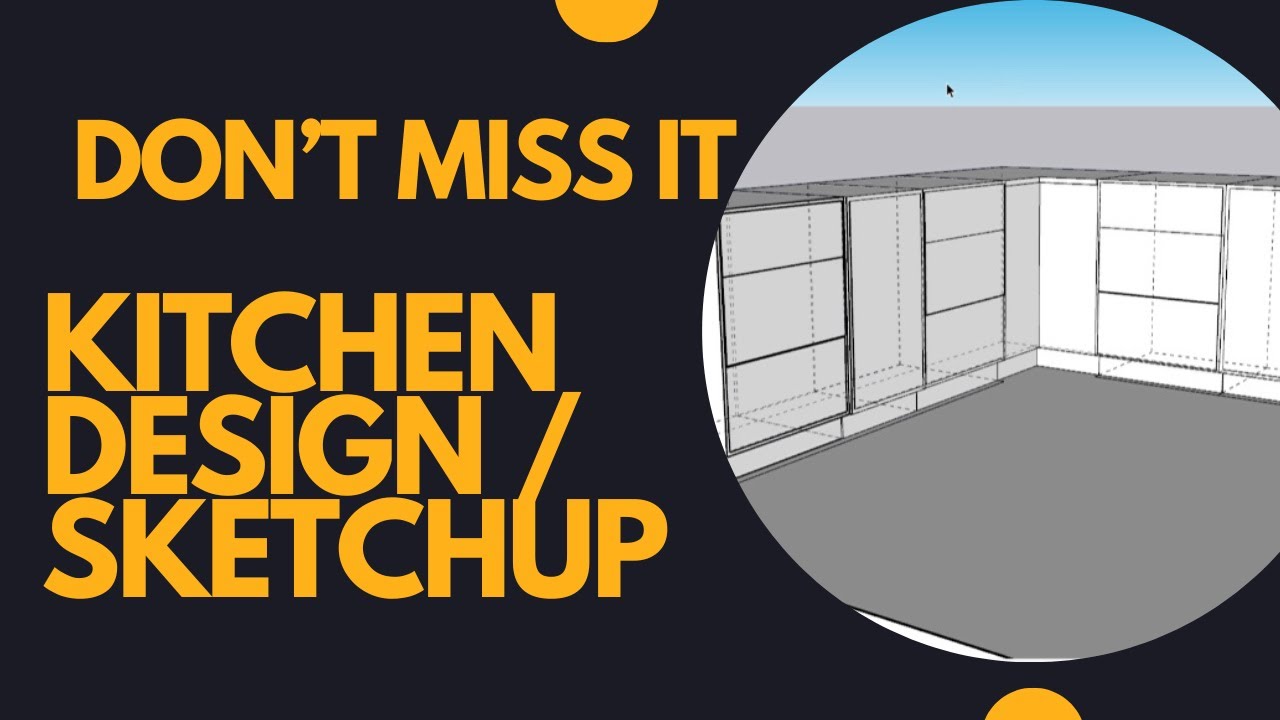 Sketchup Kitchen part -2/ Sketch up Tutorial - YouTube