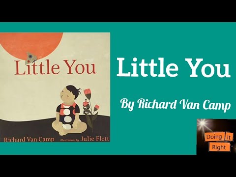 Little You by Richard Van Camp. || Read Aloud Book. - YouTube