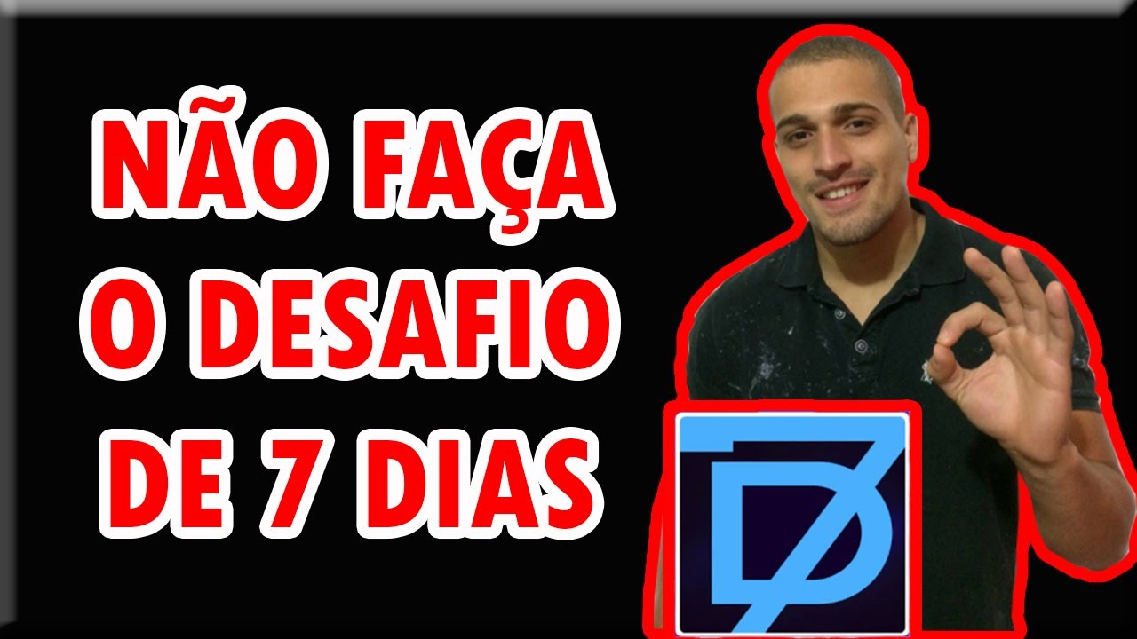 DESAFIO 7 DIAS NÃO VALE A PENA! MÉTODO DESAFIO DE 7 DIAS ONDE COMPRAR? DESAFIO DE 7 DIAS ...