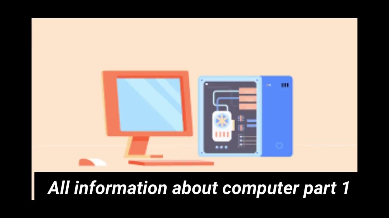 All Information About Computer Part 1 YouTube all-information-about-computer-part-1-youtube