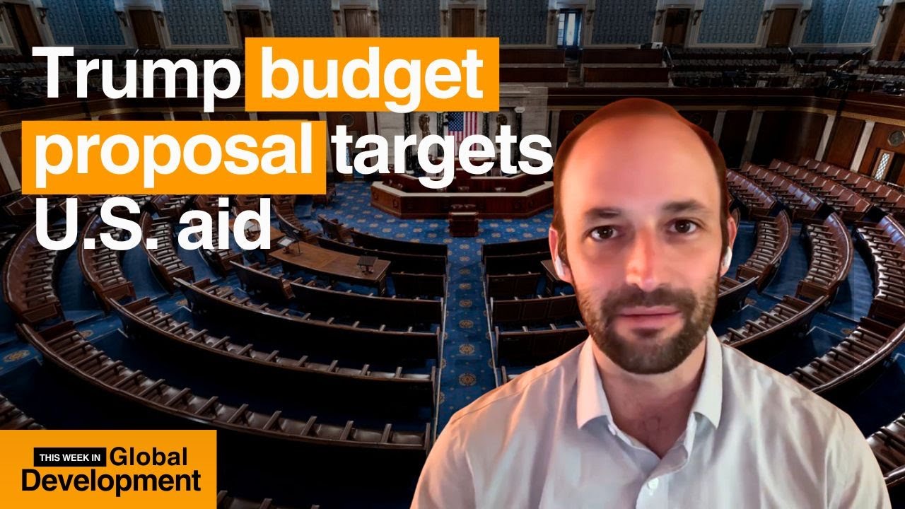 #99: Trump budget proposal targets US foreign aid — plus what you ...