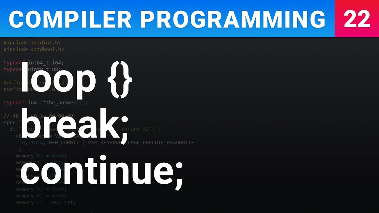Supporting "while(true)", "break" and "continue" statements - Compiler ...