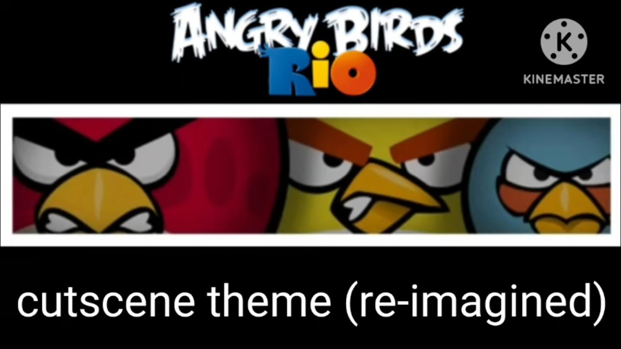 angry birds rio cutscene theme (re-imagined) - YouTube