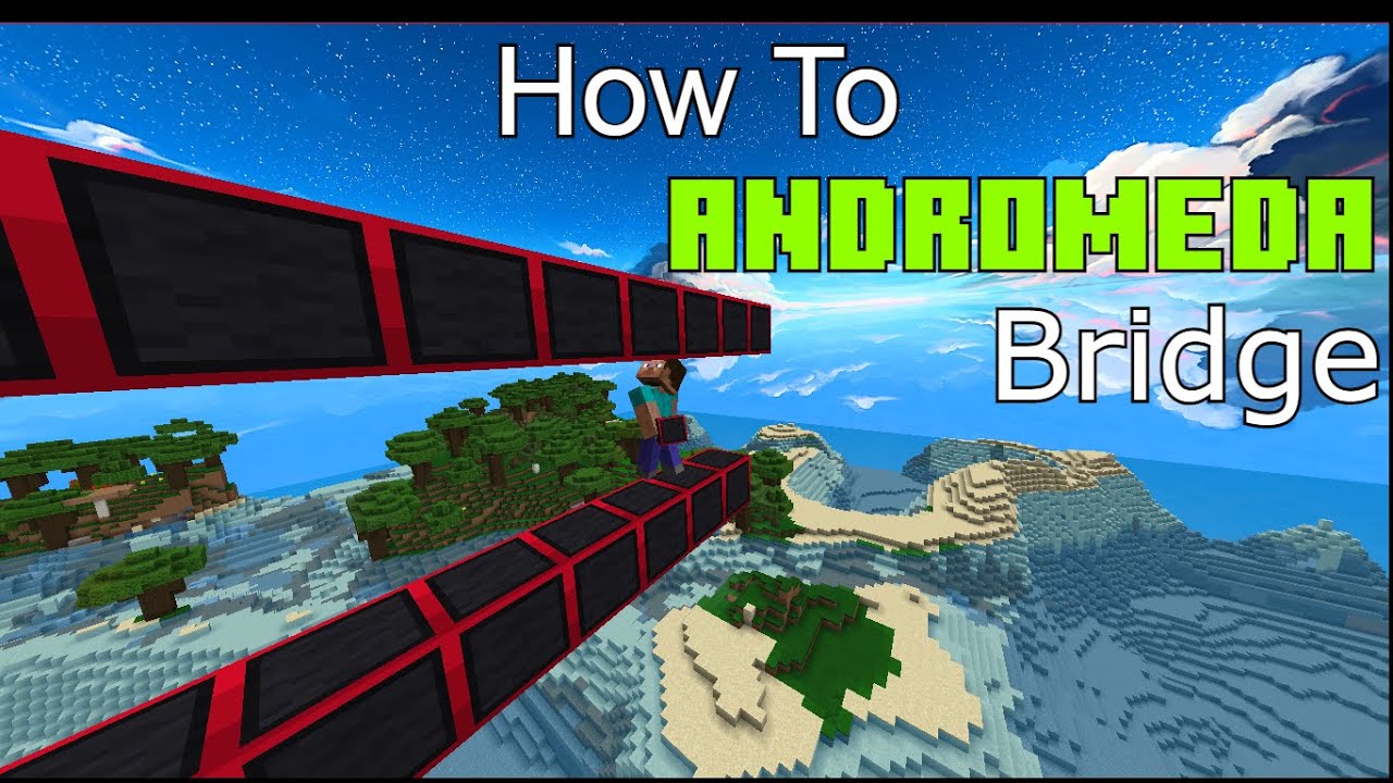 How to ANDROMEDA bridge!! - YouTube